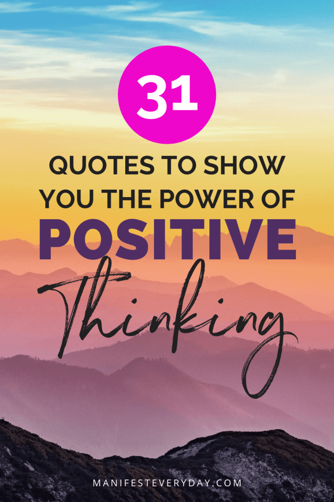 31 Quotes to Show You the Power of Positive Thinking