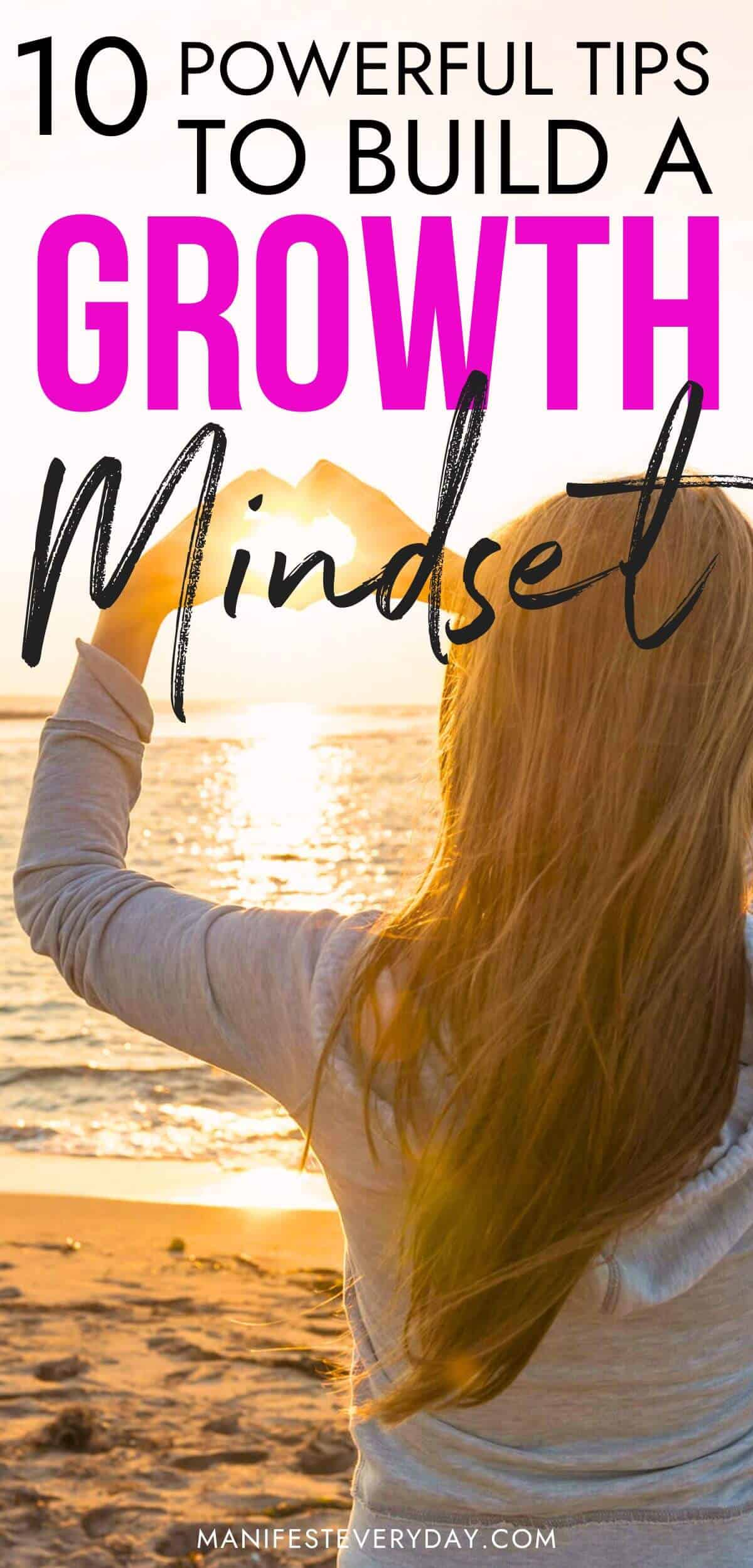 10 Powerful Tips to Build a Growth Mindset