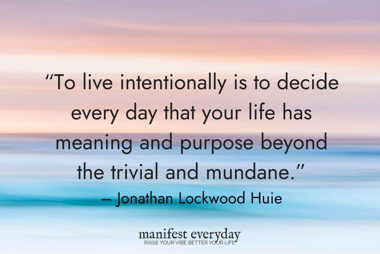Intentional Living: How to Live a Life Aligned with Your Values
