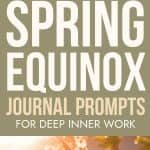 30 Spring Equinox Journal Prompts for Deep Transformation