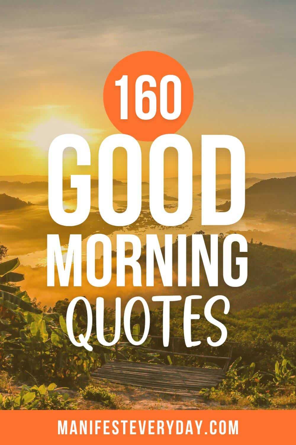 160 Inspiring Good Morning Quotes to Transform Your Day