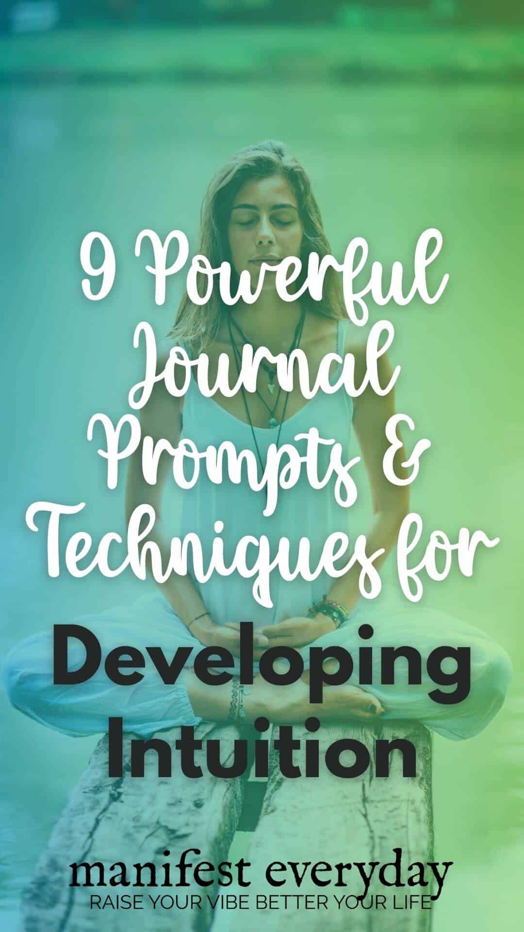 How to Develop Intuition: 9 Powerful Journal Prompts & Techniques