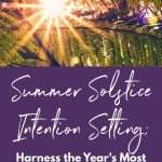 Summer Solstice for Personal Growth and Renewal