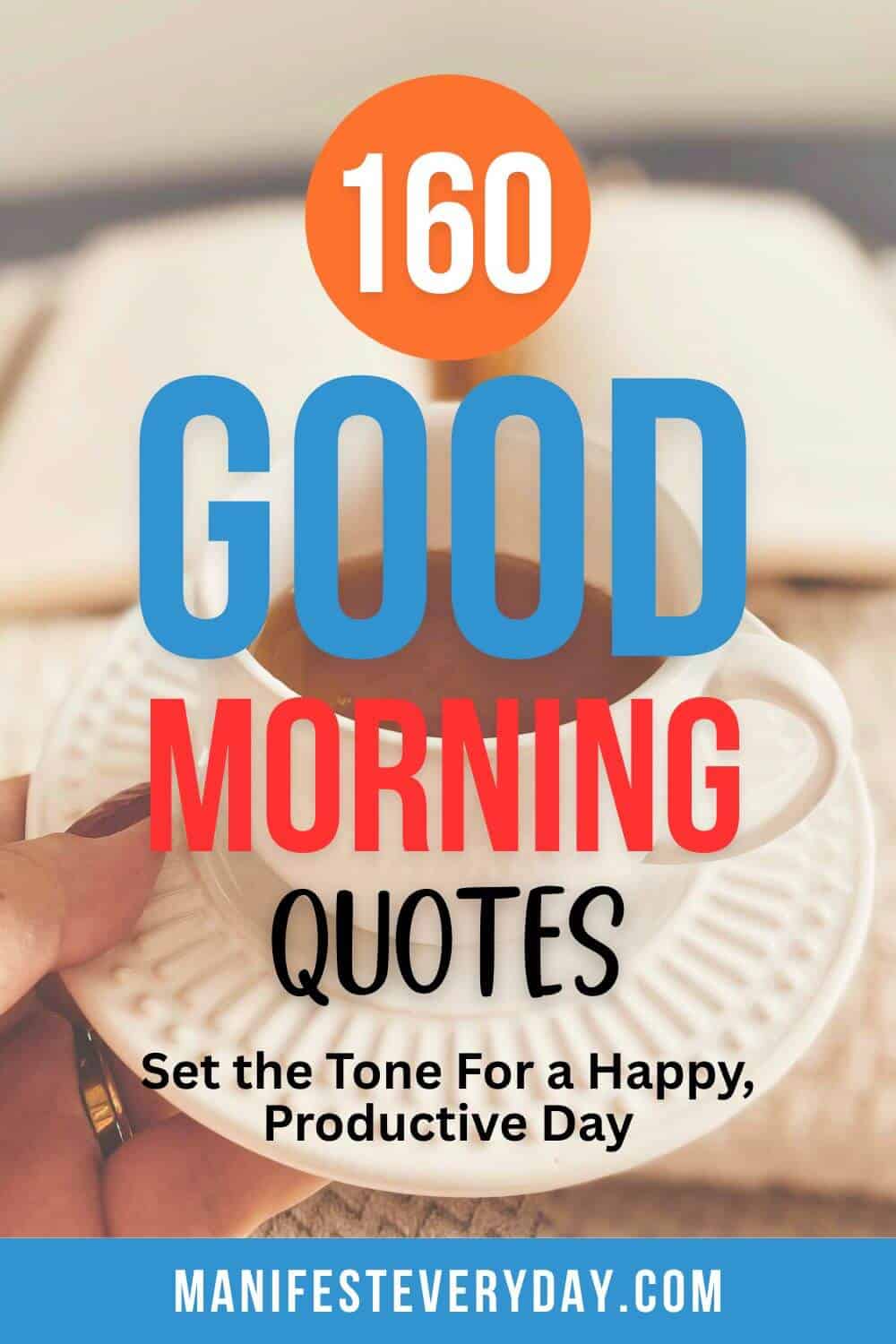 160 Inspiring Good Morning Quotes to Transform Your Day