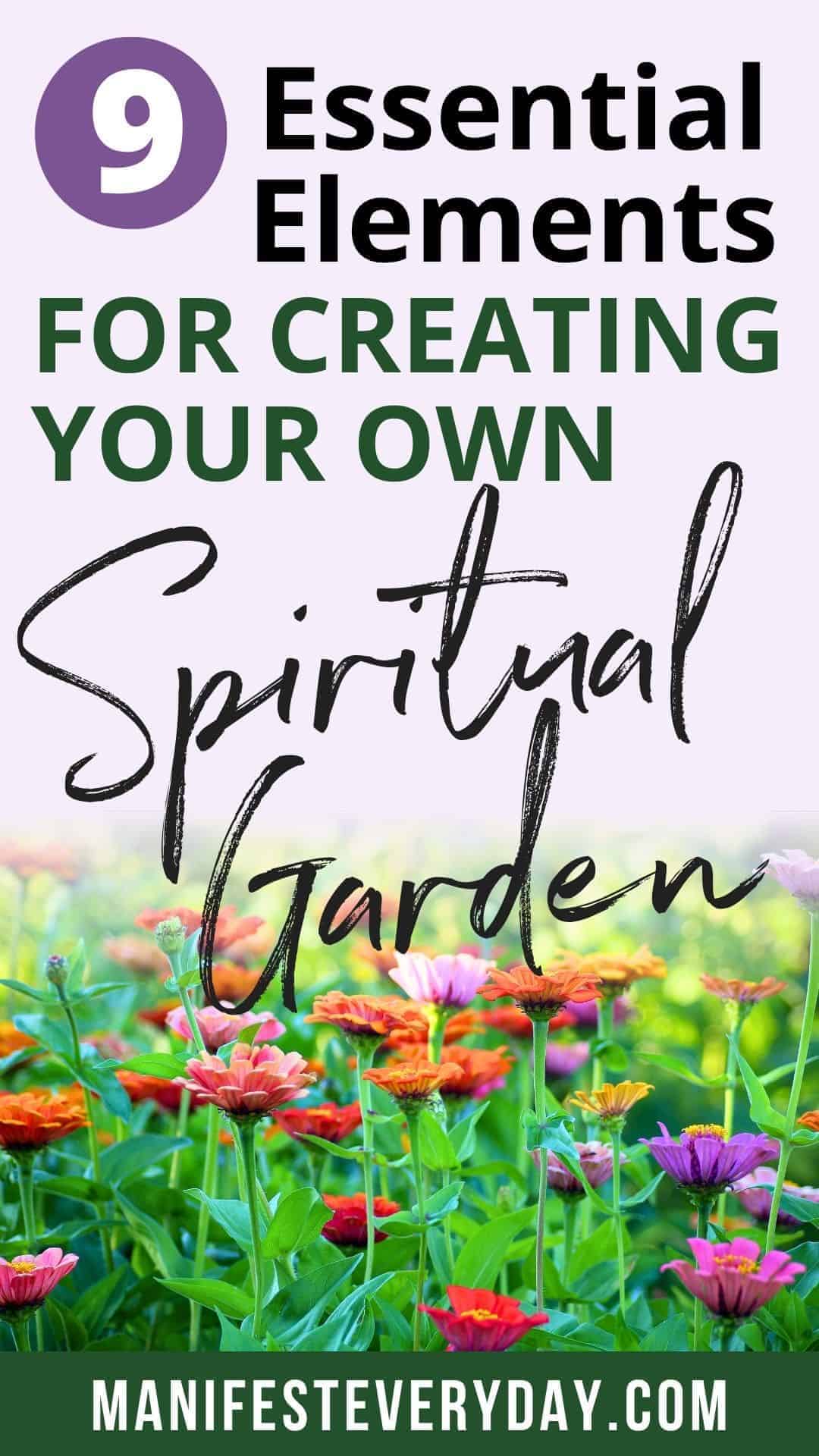 9 Essential Elements for Creating Your Own Spirtual Garden